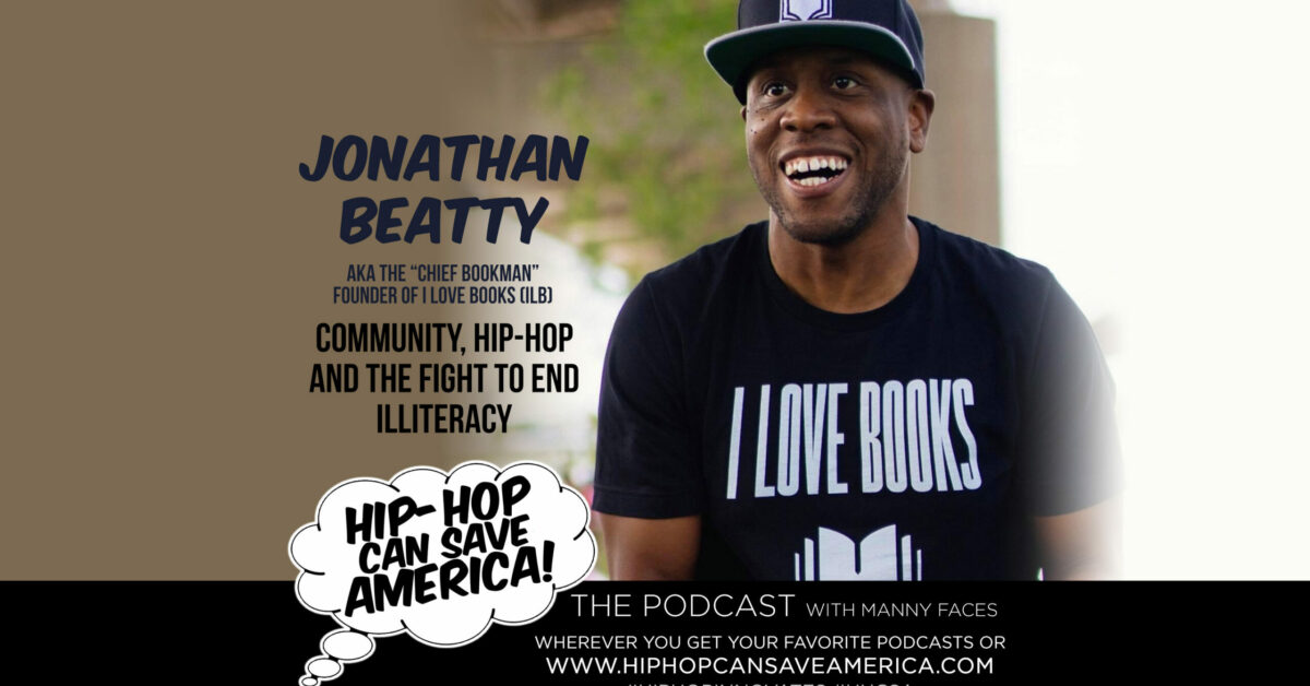 Hip-Hop, Community & the Fight To End Illiteracy with Jonathan Beatty (ILOVEBOOKS.org)